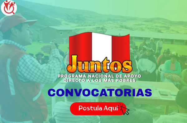 Trabaja con Programa Juntos Perú – ¡Postula Hoy!